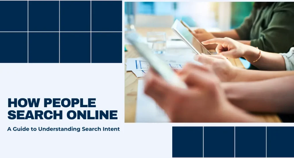 How People Search: The Key to Understanding User Intent